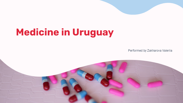 [Презентация] Medicine in Uruguay