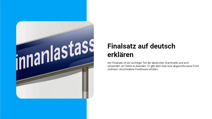 [Презентация] Finalsatz auf deutsch erklären