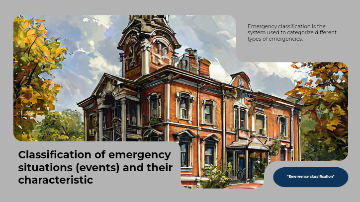[Презентация] Classification of emergency situations (events) and their ...