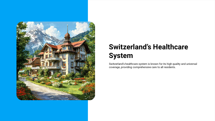 [Презентация] Switzerland’s Healthcare System