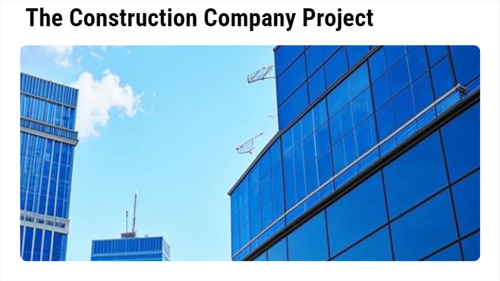 [Презентация] The Construction Company Project